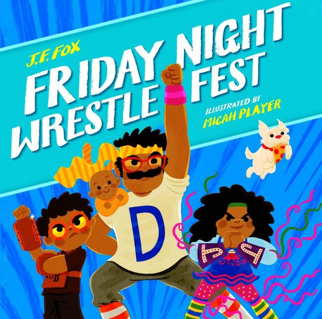 Friday Night Wrestlefest by Fox, J. F. – Bookmarks Retail