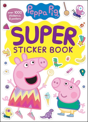 Peppa Pig Super Sticker Book: Over 1000 Stickers & 8 Posters by Golden ...